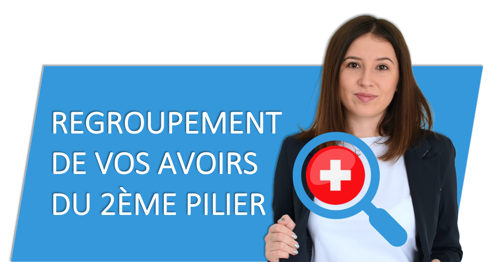 Regroupement 2eme pilier en Suisse